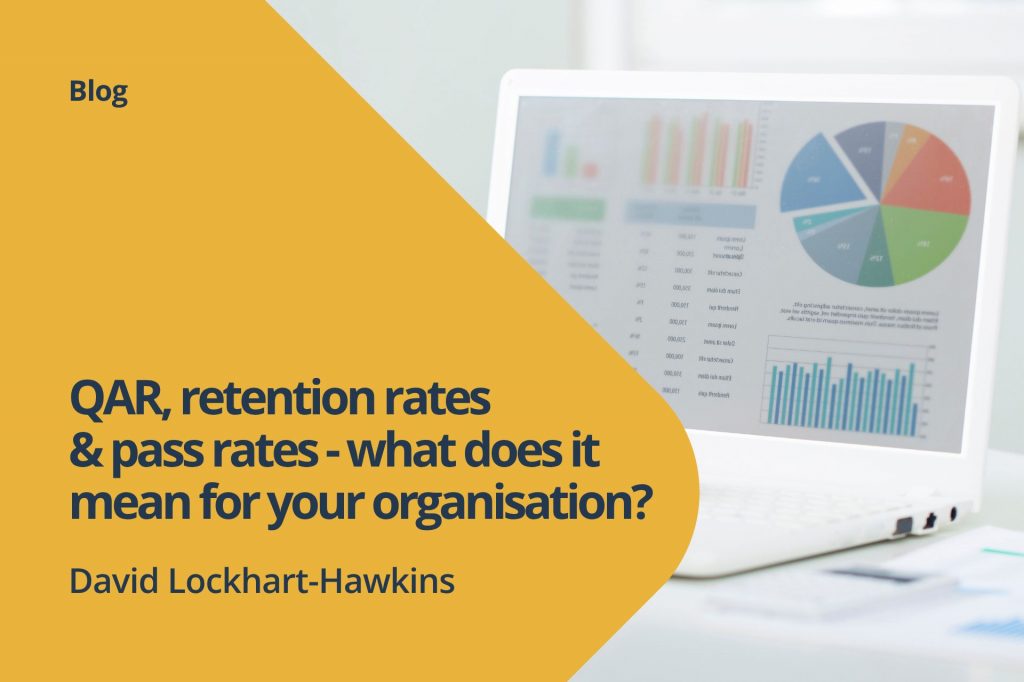 Qualification Achievement Rates (QAR), retention rates and pass rates ...